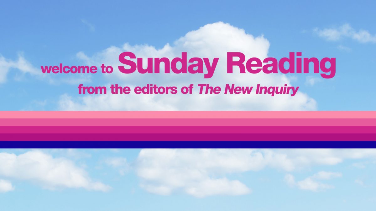 Sunday Reading: May 13, 2023 – The New Inquiry